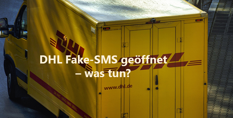 DHL Fake-SMS geöffnet – was tun? So handeln Sie richtig bei Phishing ...